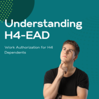 Understanding the H-4 EAD: Work Authorization for H-4 Dependents